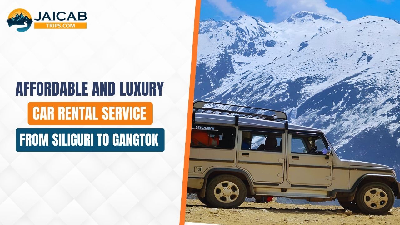 Book Affordable and Luxury Car Rental Service from Siliguri to Gangtok ...